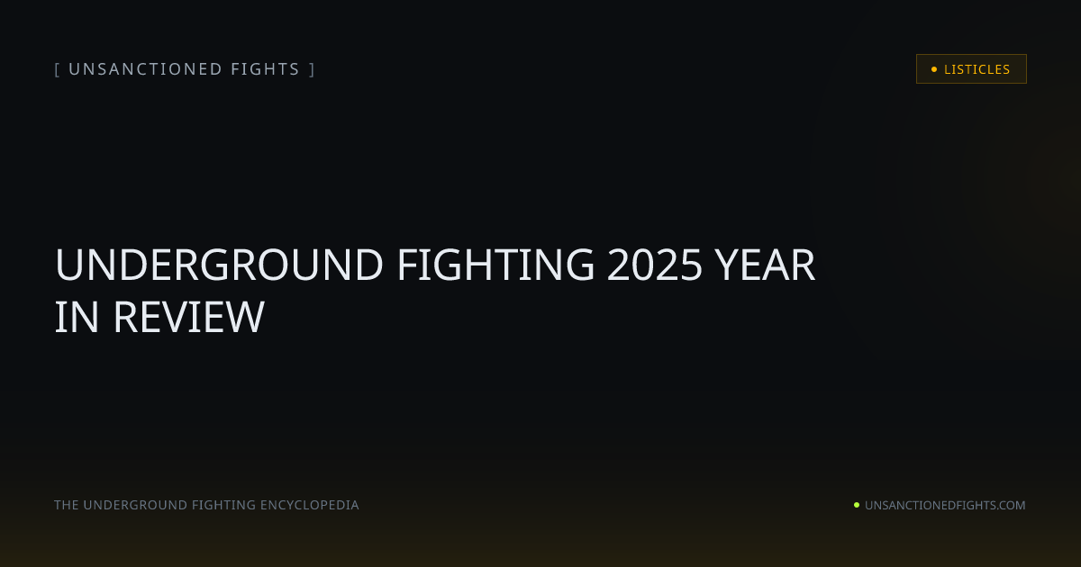 Underground Fighting 2025 Year in Review