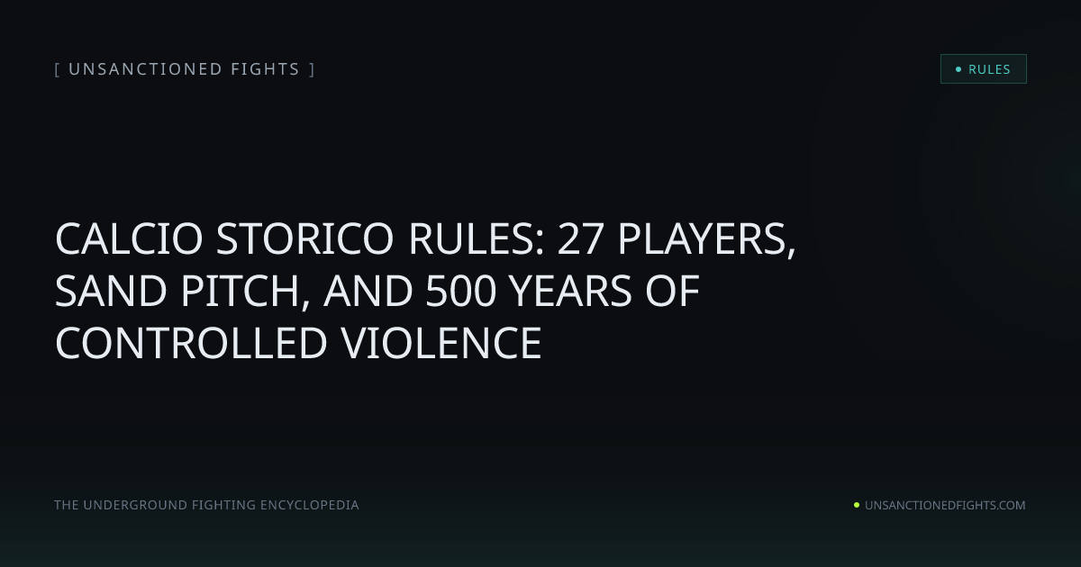 Calcio Storico Rules Explained | UNSANCTIONED FIGHTS